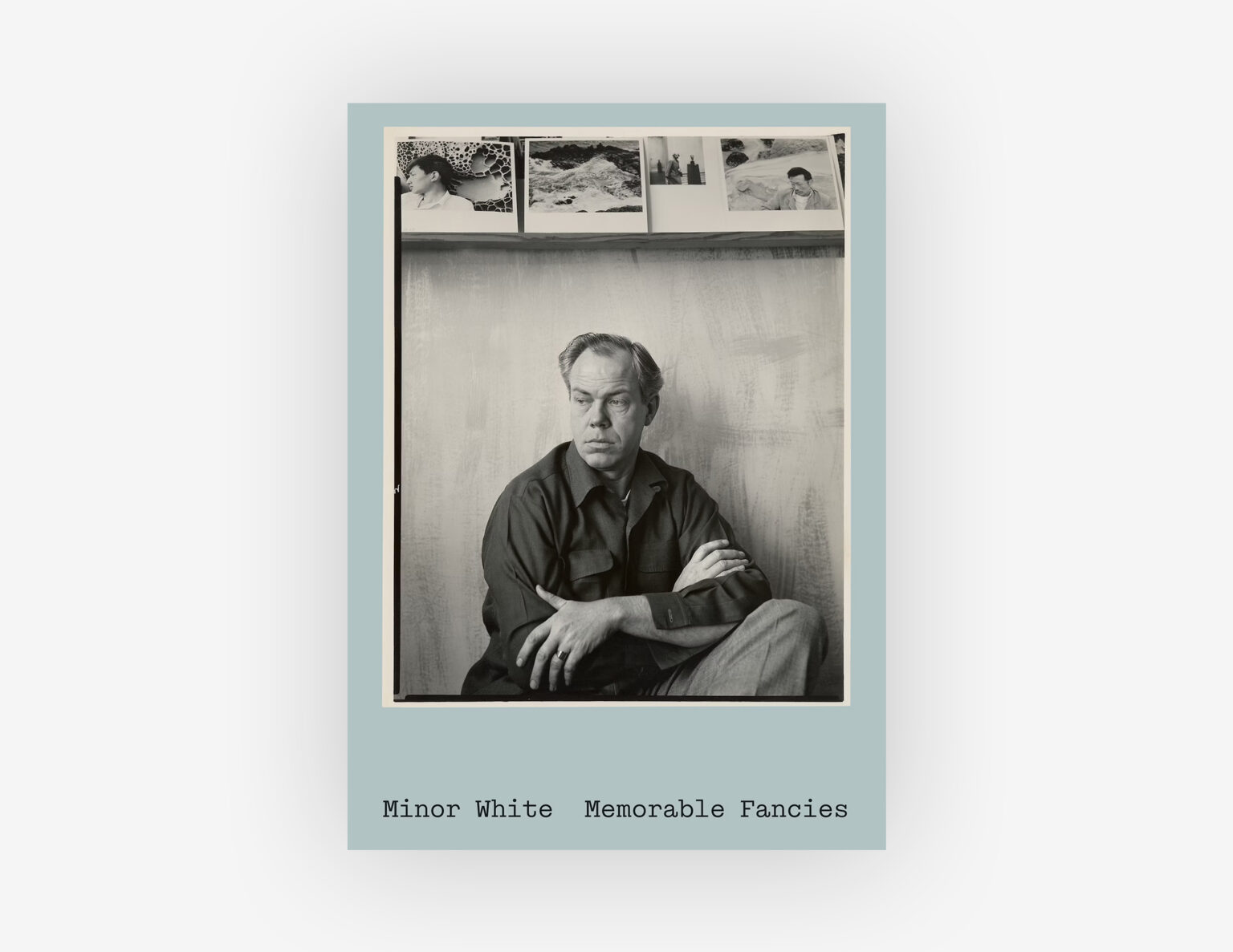 Memorable Fancies: Minor White’s Photography and Legacy | Aperture Events